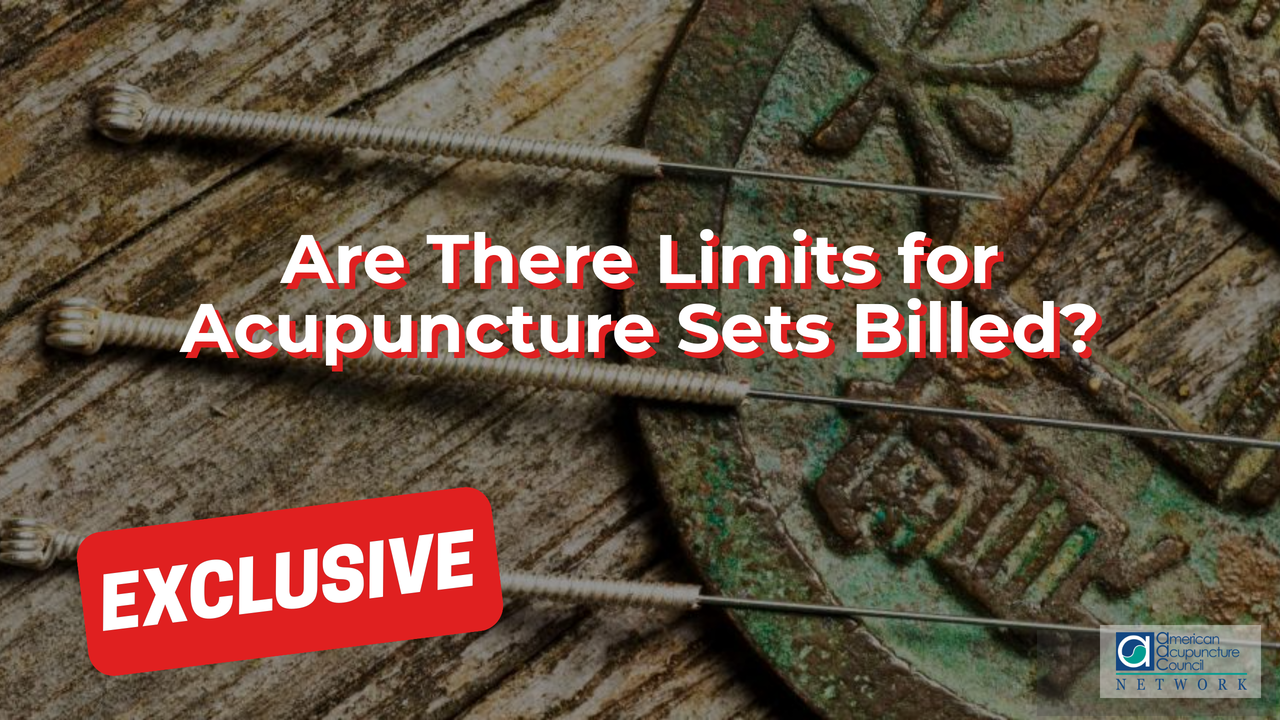 Billing & Coding: Are There Limits for Acupuncture Sets Billed? - AAC ...