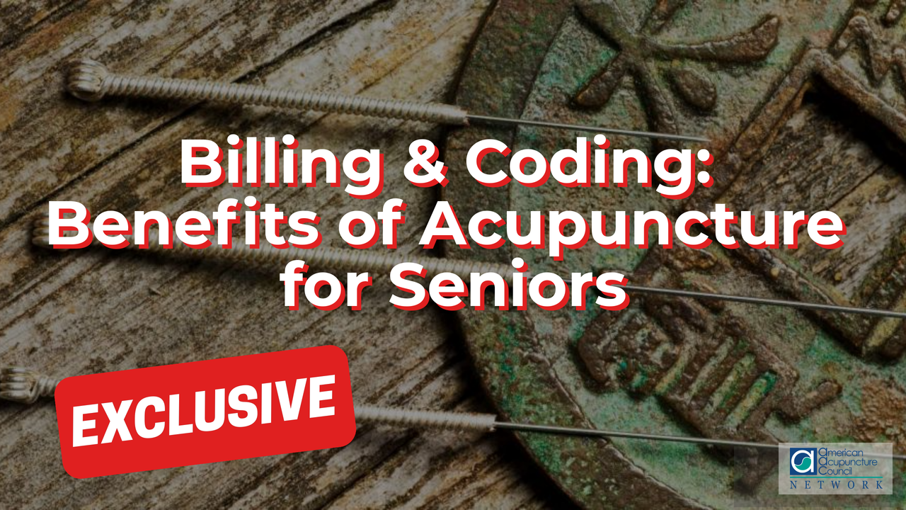 Billing Coding Benefits Of Acupuncture For Seniors AAC Info Network billing-coding-benefits-of-acupuncture-for-seniors-aac-info-network