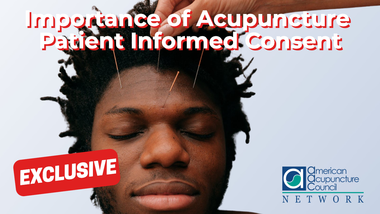 Importance of Acupuncture Patient Informed Consent - AAC Info Network