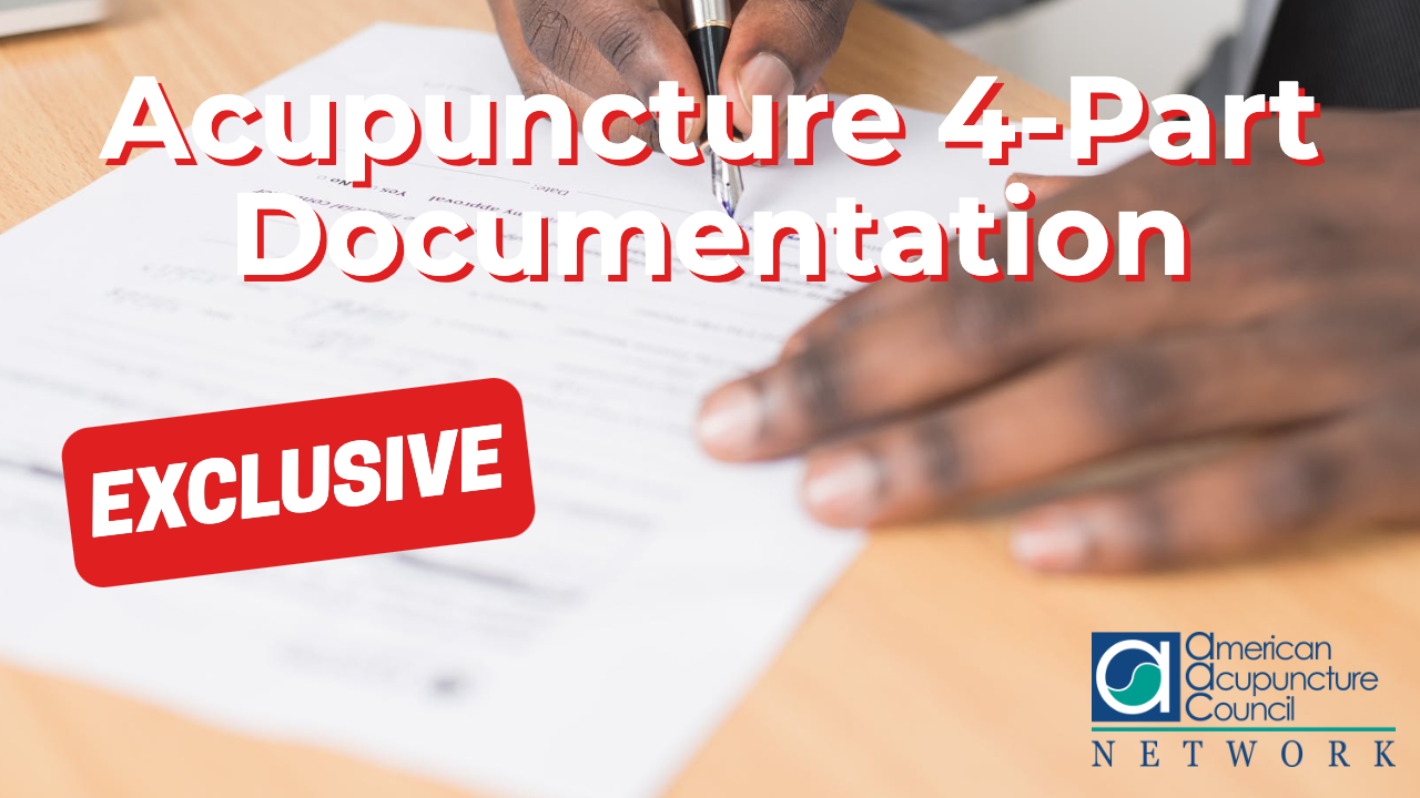 Acupuncture 4-Part Documentation - AAC Info Network
